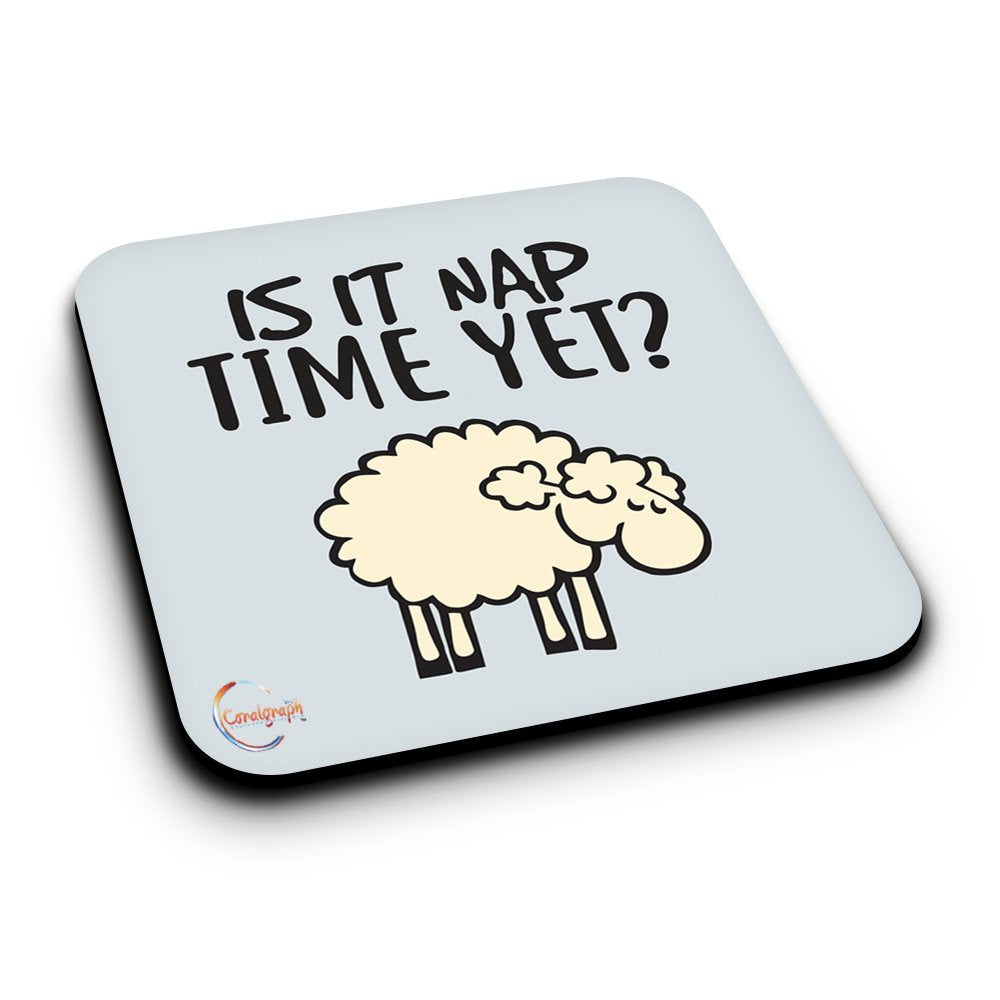 ER095 IS IT NAP TIME YET? Novelty Present Gift Printed MDF Wooden Coas ...