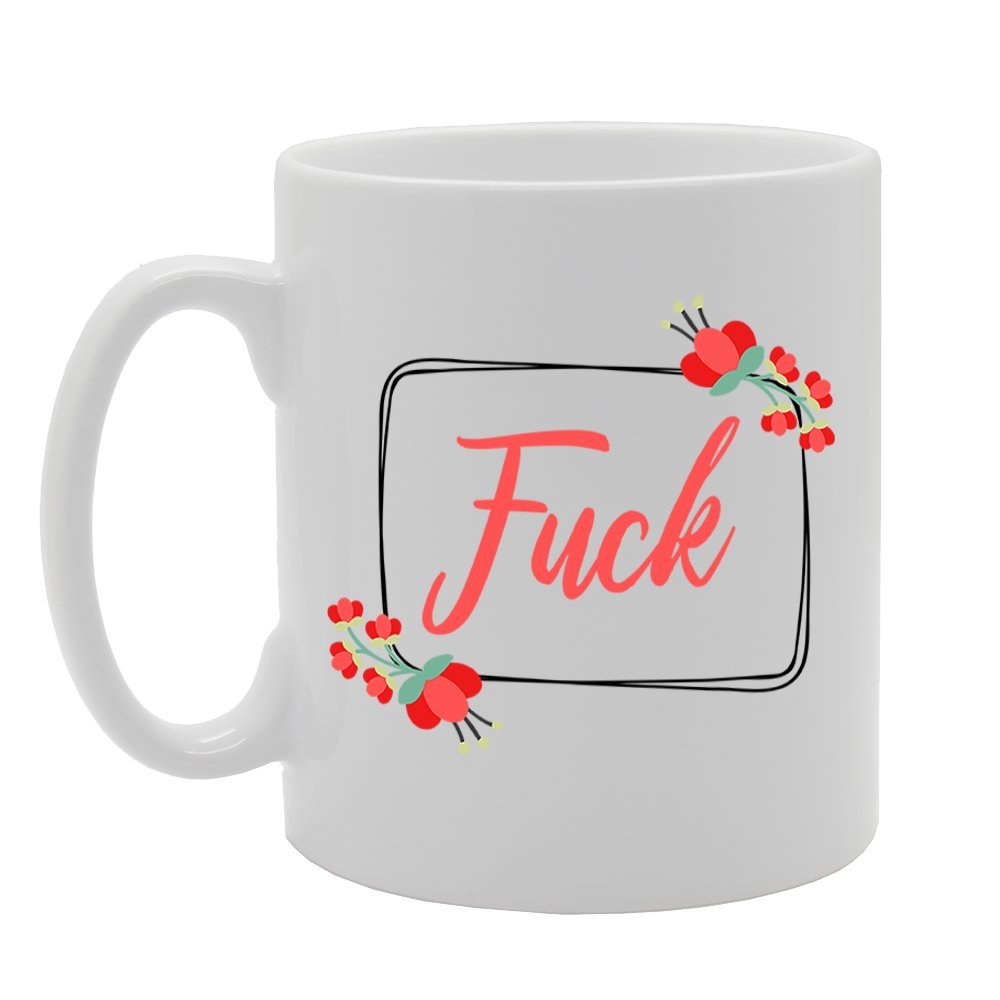 Funny F*Ck Rude Joke Printed Tea Coffee Cermic Mg4268 - Funny Printed ...