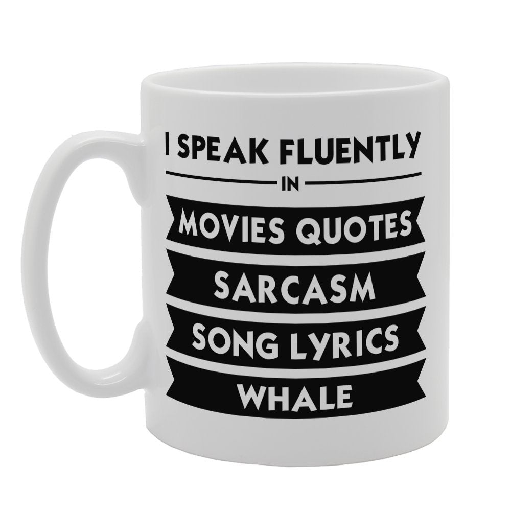 I Speak Fluently In Movies Quotes Sarcasm Song Lyrics Whale Printed Te ...